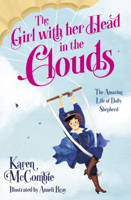 The Girl with her Head in the Clouds : The Amazing Life of Dolly ...