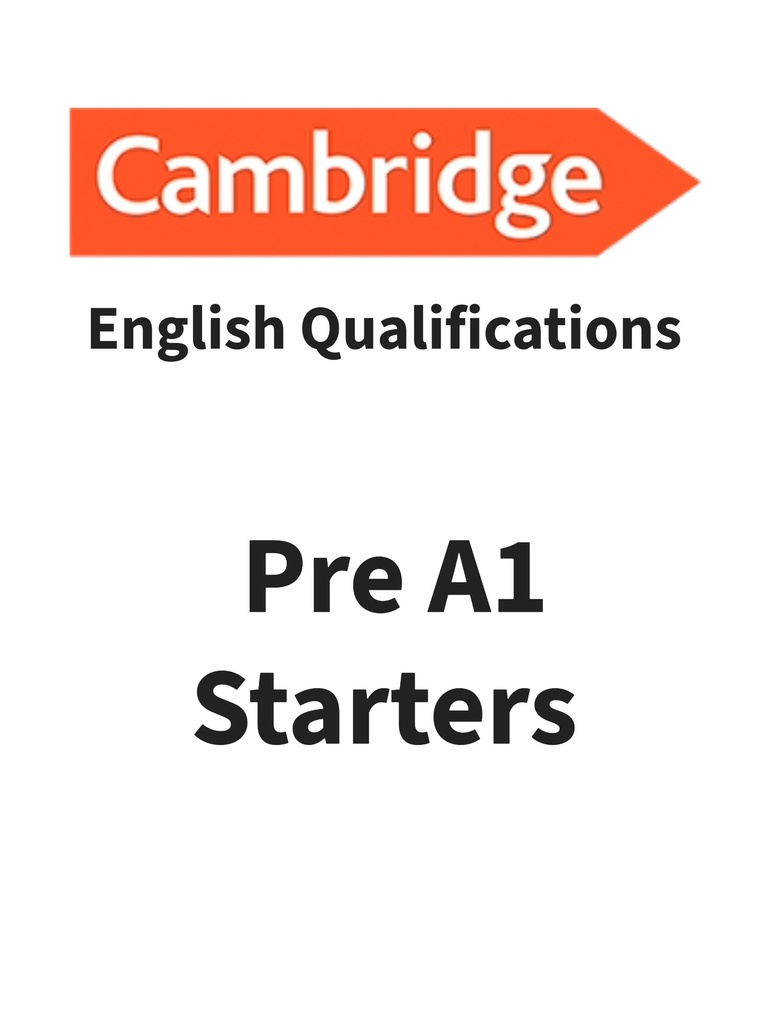 Cambridge English Qualifications Pre A1 Starters | Knowledge Tower